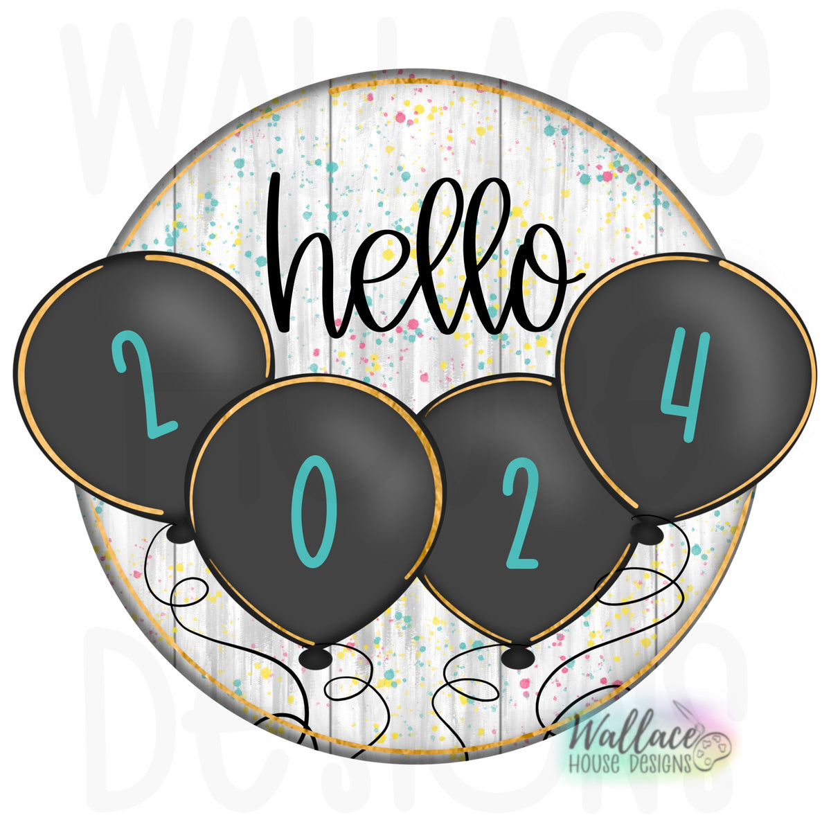 Hello New Years Balloon Round Printable Template – wallacehousedesigns