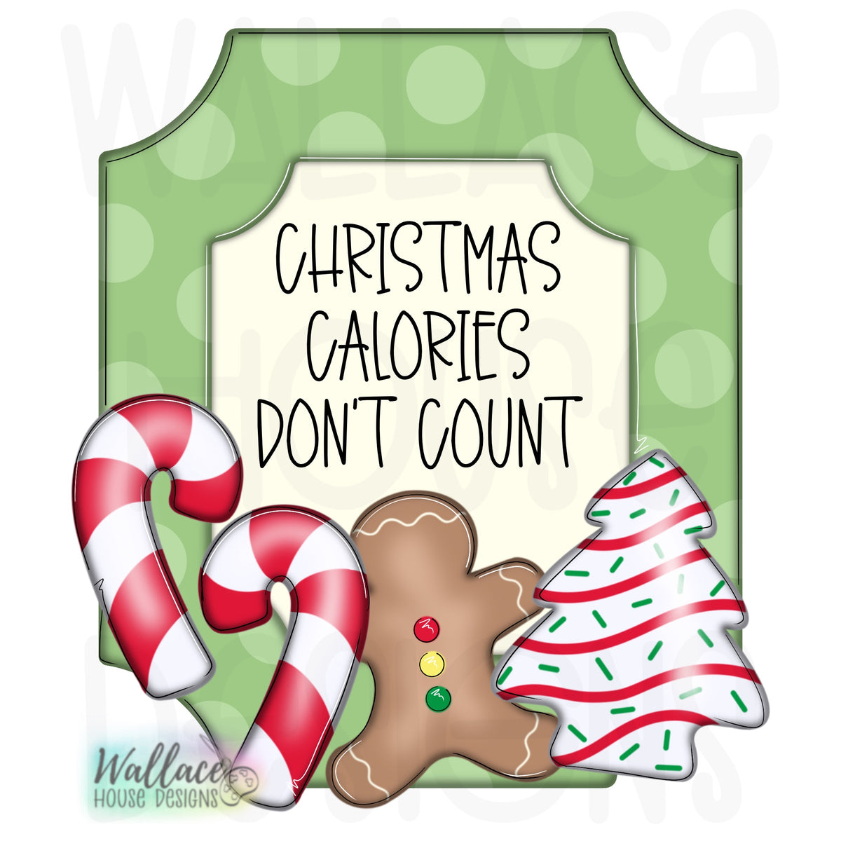 Christmas Calories Dont Count Printable Template – wallacehousedesigns