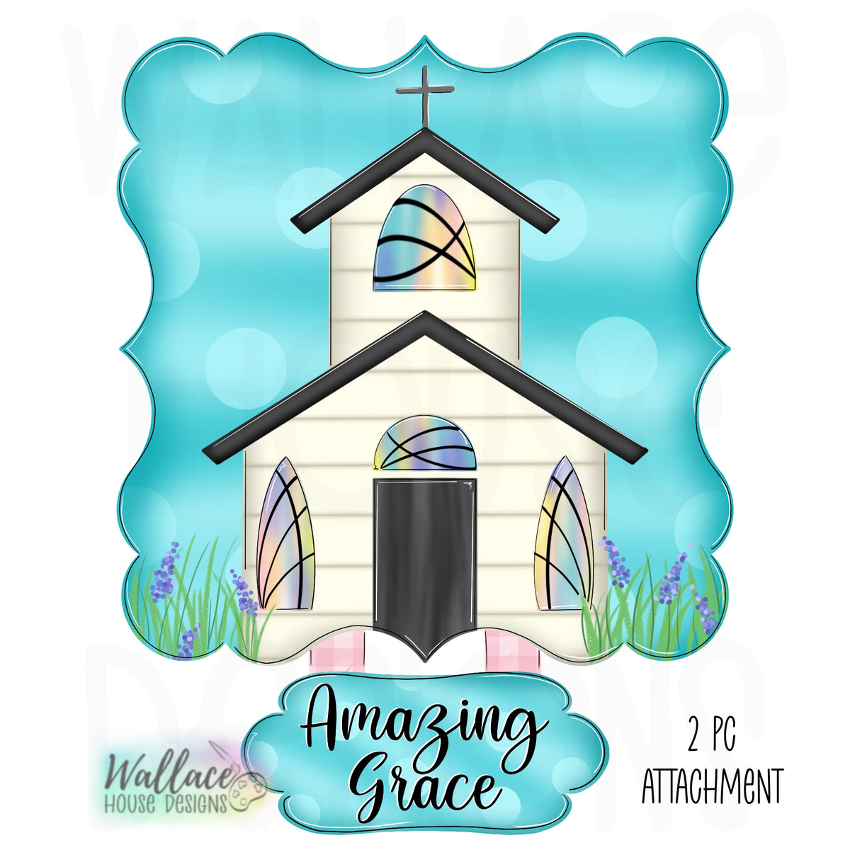 Amazing Grace Chapel 2. Pc. JPEG – wallacehousedesigns