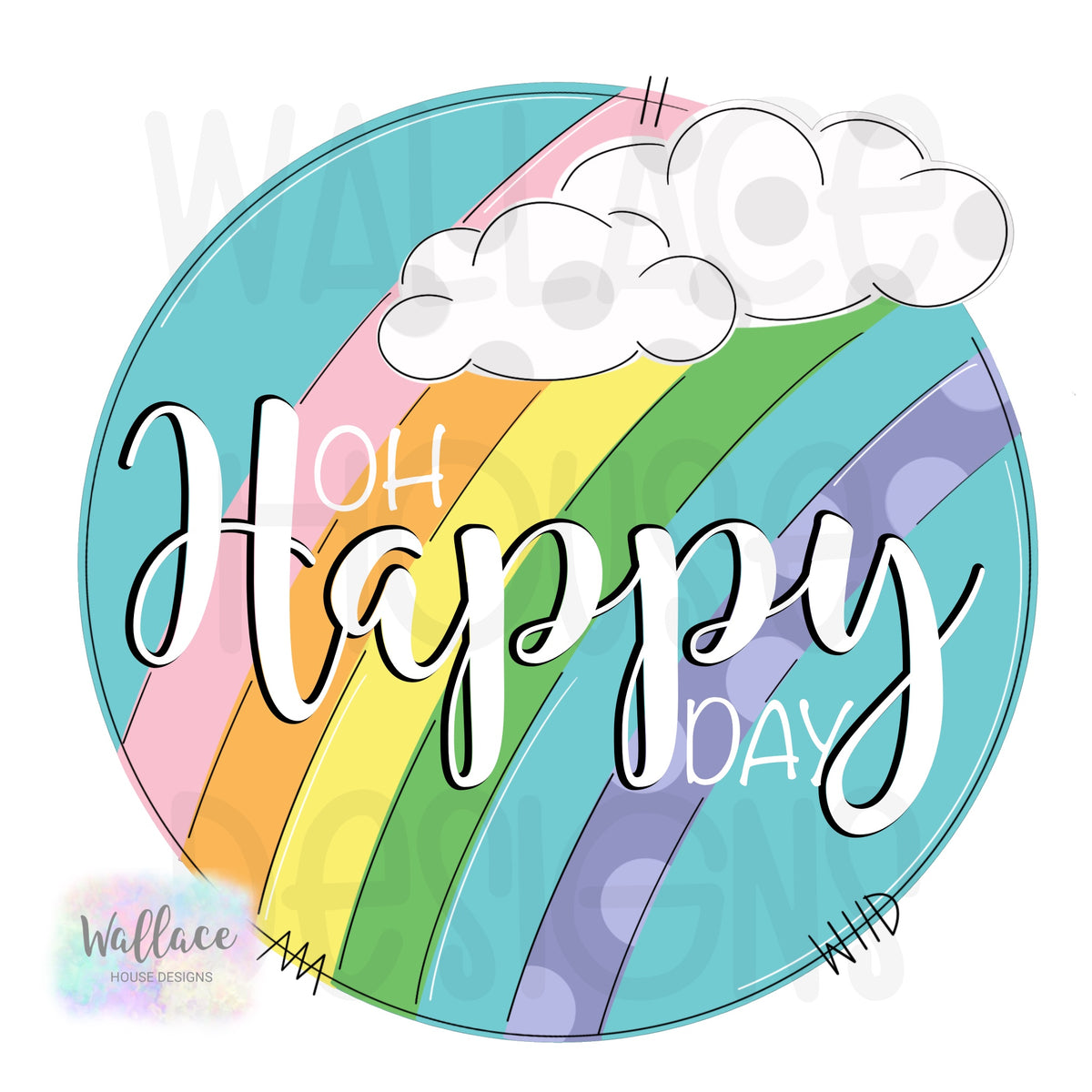 Oh Happy Day Rainbow Printable Template – wallacehousedesigns