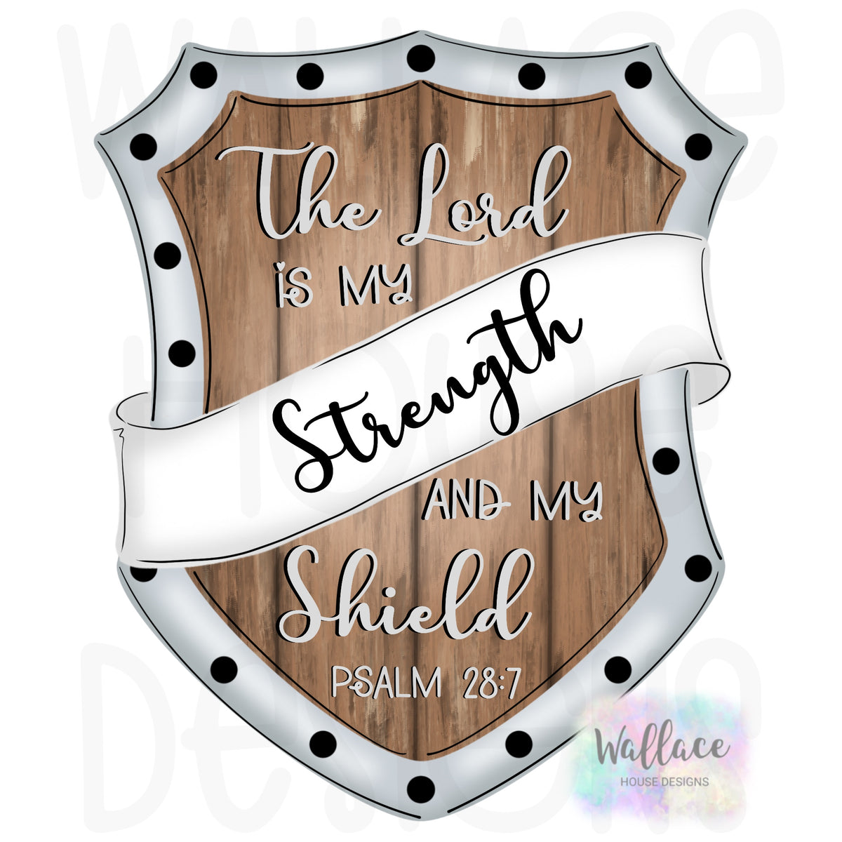 The Lord is My Shield Printable Template – wallacehousedesigns